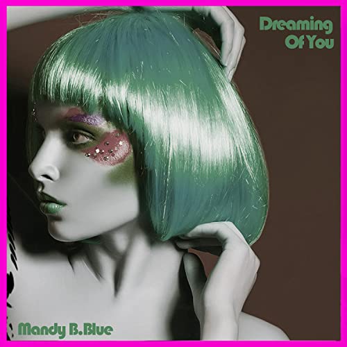 Amazon Music - MANDY B.BLUEのDreaming of You - Amazon.co.jp