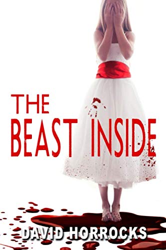 Amazon.com: The Beast Inside: 9781521819814: Horrocks, David: Books