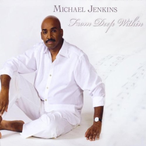 From Deep Within : Michael Jenkins: Amazon.fr: Téléchargement de Musique