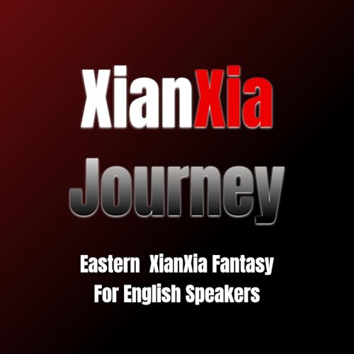 Amazon.com: XianXia Journey : Albert Cui: Audible Books & Originals