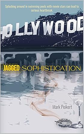 Jagged Sophistication - Kindle edition by Peikert, Mark. Literature ...