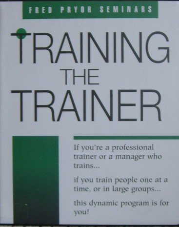 Fred Pryor Seminars: Training the Trainer: Fred Pryor: Amazon.com: Books