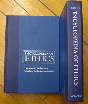 Encyclopedia of Ethics: Becker, Lawrence C., Becker, Charlotte B ...