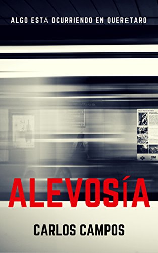 Alevosía eBook : Campos, Carlos: Amazon.com.mx: Tienda Kindle