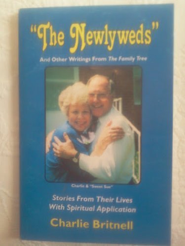 The Newlyweds: Forty-eight inspirational stories of the Britnell family ...