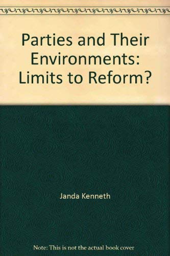 Parties and Their Environments: Limits to Reform?: Harmel, Robert ...