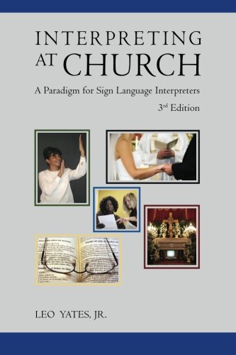Amazon.com: Interpreting at Church: A Paradigm for Sign Language ...