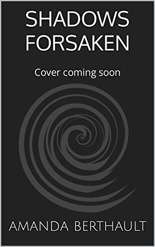 Amazon.com: Shadows Forsaken (The Shadows Trilogy Book 3) eBook ...