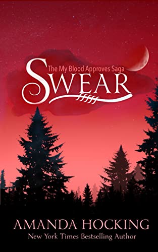 Swear: Updated Edition (My Blood Approves: Updated Edition Book 5 ...