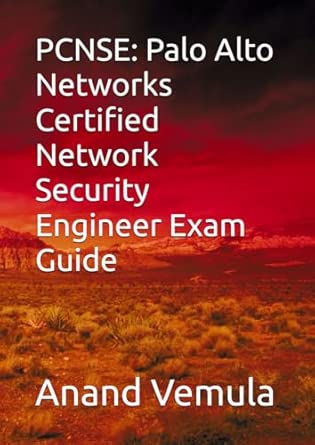Amazon.com: PCNSE: Palo Alto Networks Certified Network Security Engineer Exam Guide ...