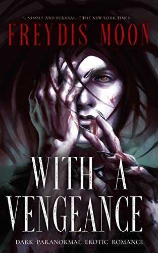 With A Vengeance - Kindle edition by Moon, Freydís. Romance Kindle ...