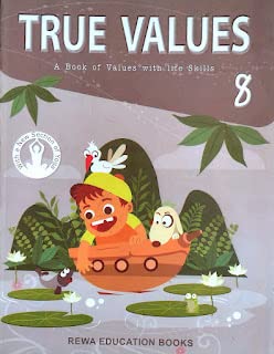 Amazon.in: Buy True Values Class 8, A Book of Values with Life Skills ...