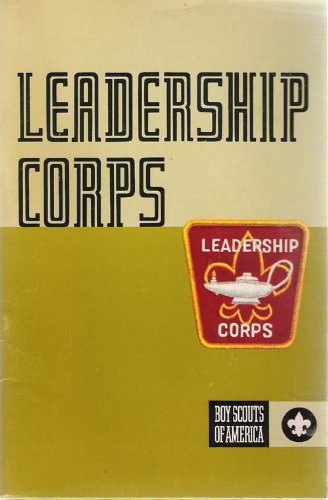 Leadership Corps, Boy Scouts of America No. 6503 (BSA): Boy Scouts of ...