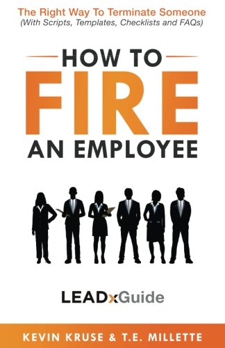 How to Fire an Employee: The Right Way to Terminate Someone: Volume 1 ...