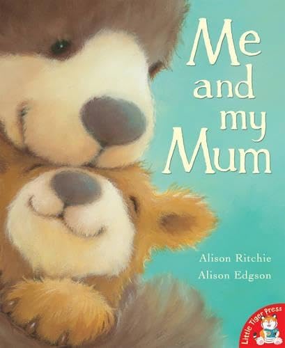 Me and My Mum: Alison Ritchie, Alison Edgson: 9781845068479: Amazon.com ...
