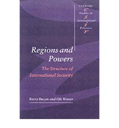 Regions and Powers: The Structure of International Security: 1st (First ...