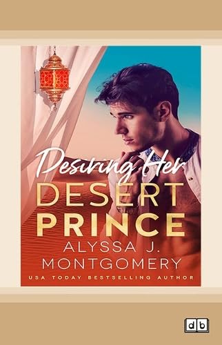 Desiring Her Desert Prince : Montgomery, Alyssa J.: Amazon.in: Books