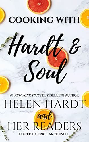 Cooking with Hardt & Soul - Kindle edition by Hardt, Helen, McConnell ...