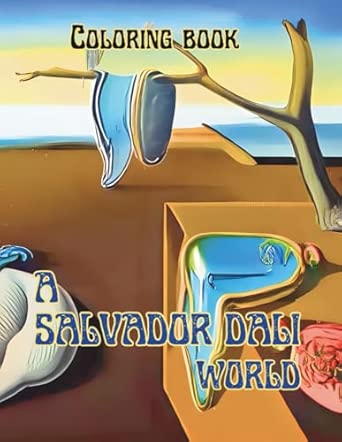 Amazon.com: A Salvador Dali World: Coloring book 68 coloring pages by ...