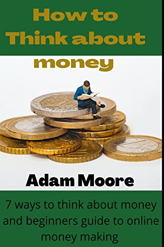 How to think about money : 7 ways to think about money and beginners ...