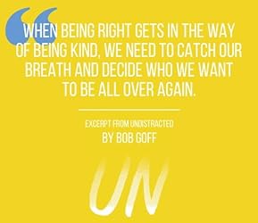 Undistracted: Capture Your Purpose. Rediscover Your Joy.: Goff, Bob ...