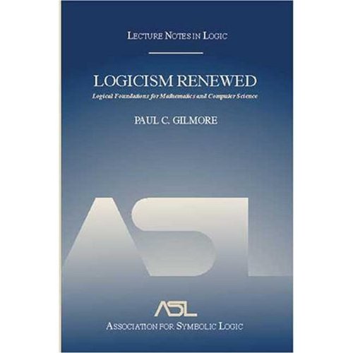 『Logicism Renewed: Logical Foundations for Mathematics and - 読書メーター