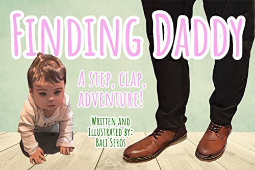 Finding Daddy A Step Clap Adventure Ebook Seros Bali