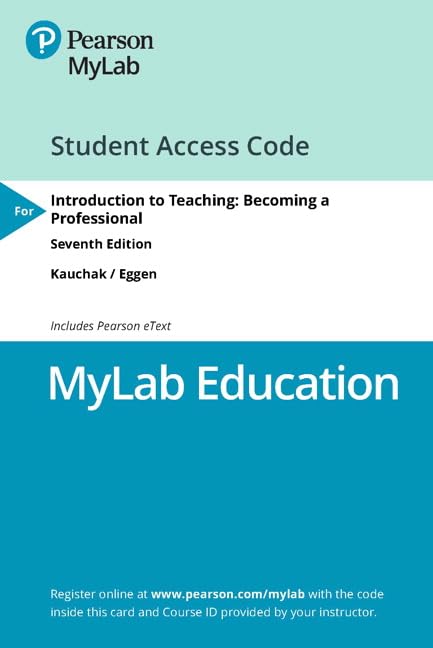 Introduction to Teaching: Becoming a Professional - MyLab Education ...