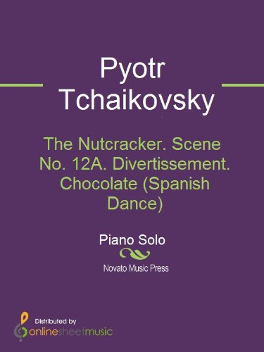 The Nutcracker. Scene No. 12A. Divertissement. Chocolate (Spanish Dance ...