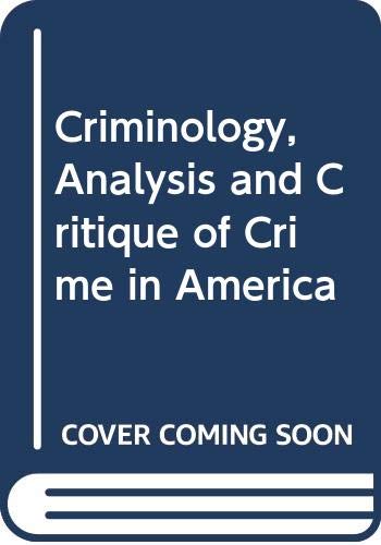 Criminology, Analysis and Critique of Crime in America: Quinney ...
