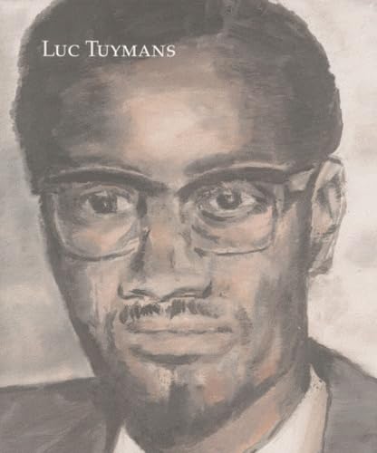 Luc Tuymans : Grynsztejn, Madeleine, Molesworth, Helen, Koerner, Joseph ...