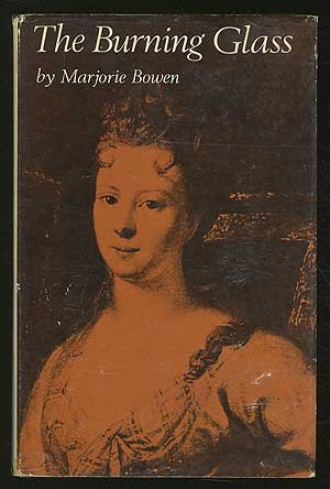 The Burning Glass: Bowen, Marjorie.: 9780851271606: Amazon.com: Books