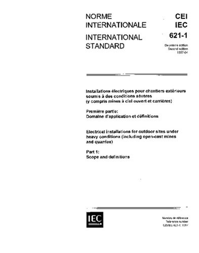 IEC 60621-1 Ed. 2.0 b:1987, Electrical installations for outdoor sites ...