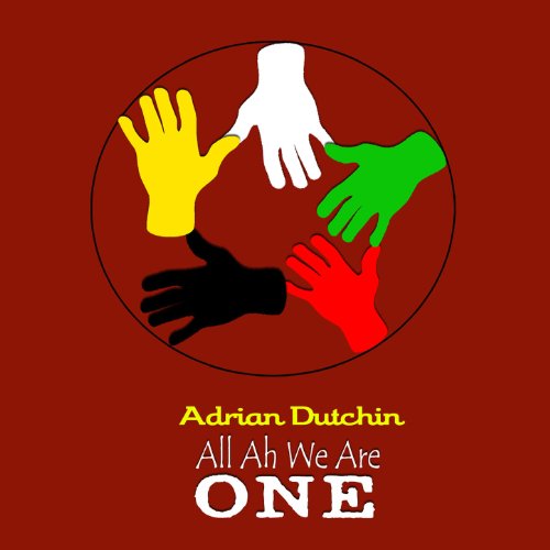Play All Ah We Are One by Adrian Dutchin on Amazon Music