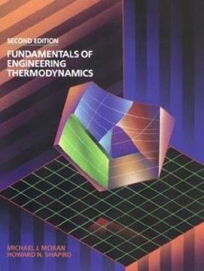 Fundamentals of Engineering Thermodynamics: Moran, Michael J., Shapiro ...