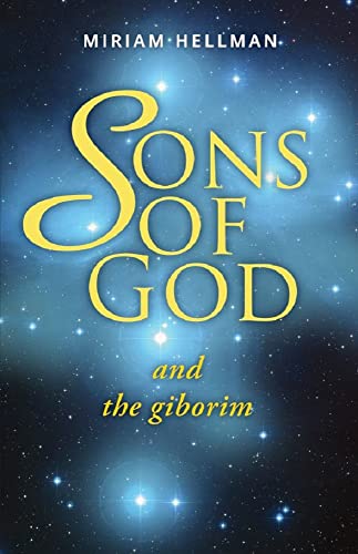 Sons of God and the giborim - Kindle edition by Hellman, Miriam ...
