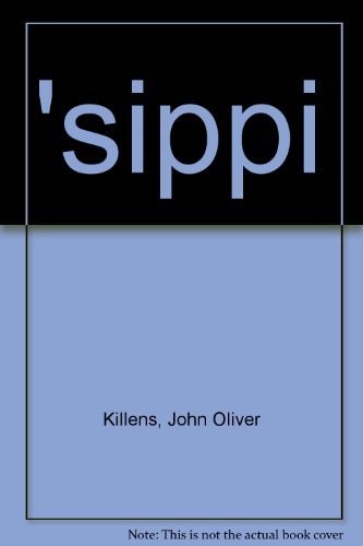 'Sippi: A novel: John Oliver Killens: 9780938410546: Amazon.com: Books