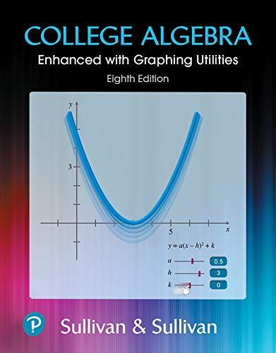 College Algebra: Enhanced with Graphing Utilities 8, Sullivan, Michael ...