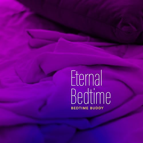 Amazon.com: Eternal Bedtime : Bedtime Buddy: Digital Music