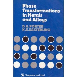 Phase Transformations in Metals and Alloys: David A. Porter, Kenneth E. Easterling ...