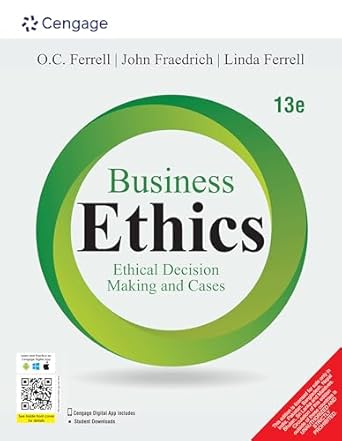 Buy Business Ethics: Ethical Decision Making and Cases, 13th Edition ...