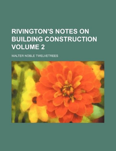Amazon | Rivington's Notes on Building Construction Volume 2 ...
