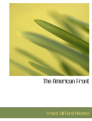 The American Front : Peixotto, Ernest Clifford: Amazon.in: Books