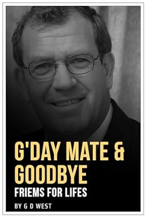 G'day Mate And Goodbye eBook : West, G D: Amazon.com.au: Kindle Store