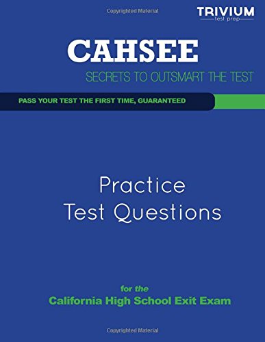 Cahsee Practice Test Questions: Trivium Test Prep: 9781492115021 ...