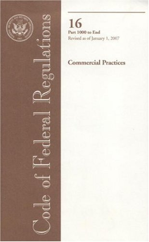 Amazon.com: Code of Federal Regulations, Title 16, Commercial Practices ...