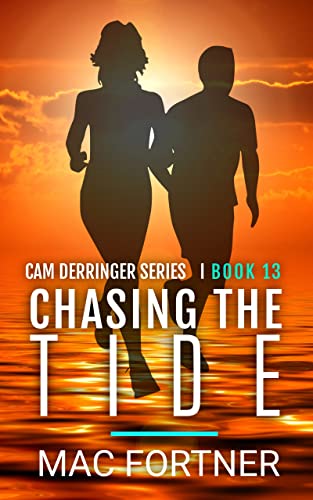 Chasing The Tide: A Cam Derringer Novel (Tropical Adventure Series Book ...