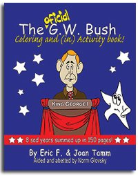 'The 'oficial' G.W. Bush Coloring and (in)Activity Book' | Amazon.com.br