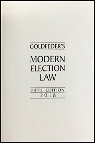Goldfeder's Modern Election Law - 4th Edition: Jerry Goldfeder: Amazon ...