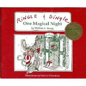 Ringle and Dingle one magical night: Young, William E: Amazon.com: Books